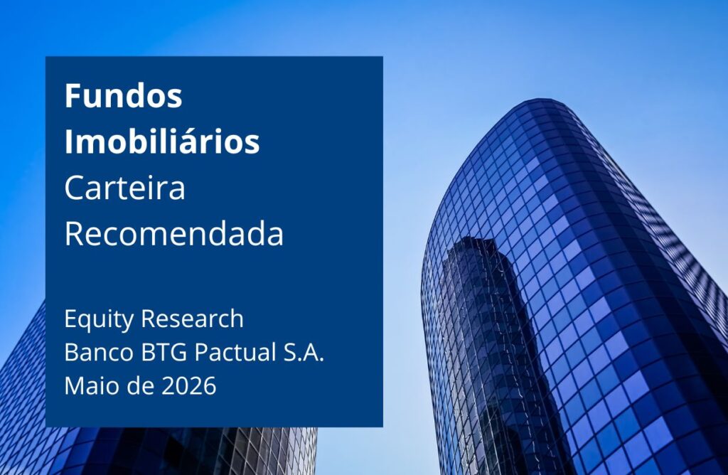 Carteira de Fundos Imobiliários Maio 2026: veja os FIIs recomendados ...